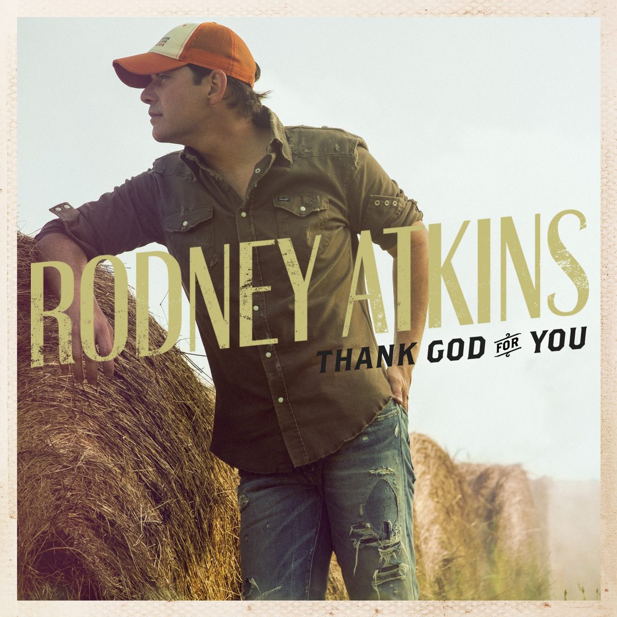 Rodney Atkins Releases Music Video For Current Single “Thank God For ...