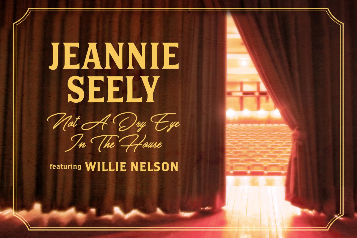 JEANNIE SEELY ANNOUNCES RELEASE OF “NOT A DRY EYE IN THE HOUSE” TO ...