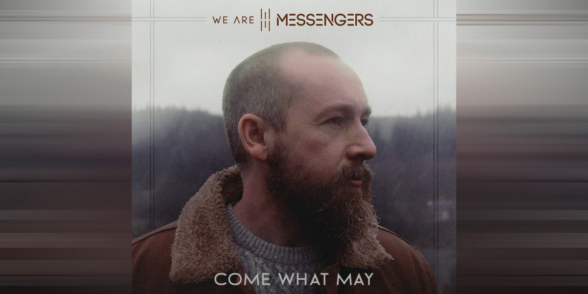 We Are Messengers’ “Come What May” Hits #1 on Billboard AC, Billboard ...